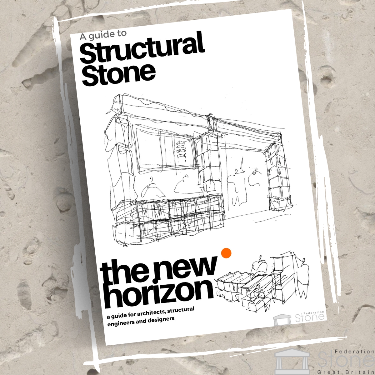 A Guide to Structural Stone - Stone Federation GB